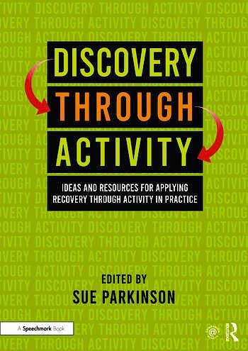 Discovery Through Activity. Ideas and Resources for Applying Recovery ...