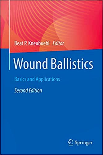 Wound Ballistics. Basics and Applications